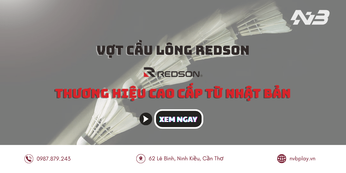 Vợt Cầu Lông Redson – Thương Hiệu Cao Cấp Từ Nhật Bản